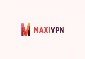 MaxiVPN Deal: High Speed VPN Plan
